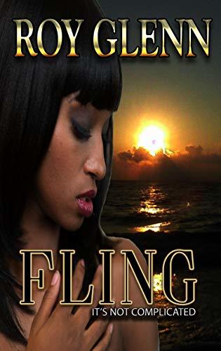 Fling: It's Not Complicated (The Matthews Family Book 5) by Roy Glenn ...