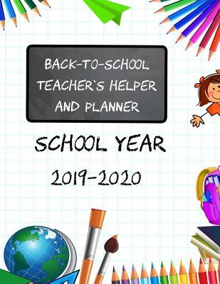 Back-To-School Teacher's Helper and Planner School Year 2019-2020 ...