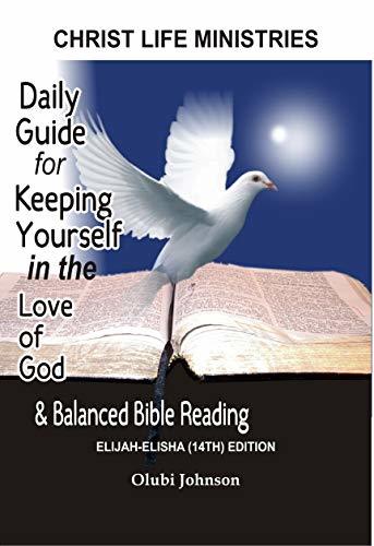 Daily Guide for Keeping Yourself in the Love of God and Balanced Bible ...