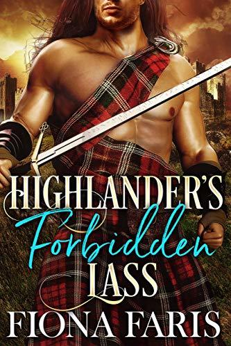 Highlander's Forbidden Lass by Fiona Faris | Goodreads