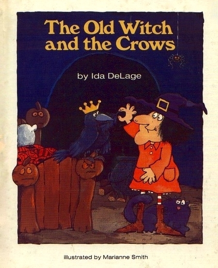 The Old Witch and the Crows by Ida DeLage | Goodreads