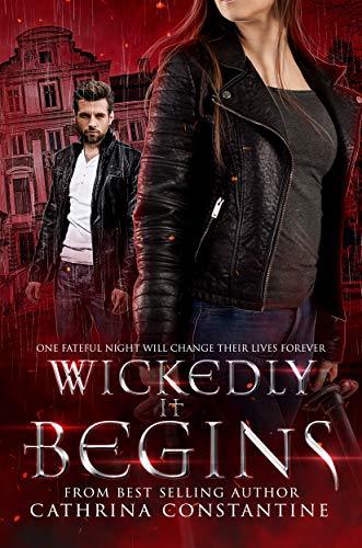 Wickedly It Begins (The Wickedly Series #1) by Cathrina Constantine ...