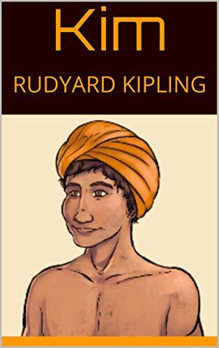 Kim : RUDYARD KIPLING by Rudyard Kipling | Goodreads