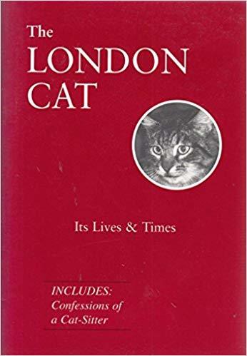The London Cat: Its Lives and Times by James Dowsing | Goodreads