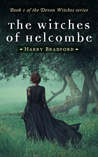 The Witches of Helcombe.: Book 1 of The Devon Witches Series by Harry ...