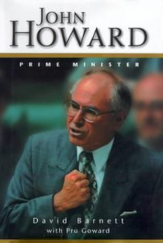 John Howard: Prime Minister: Prime Minister by David Barnett | Goodreads