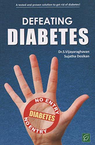 DEFEATING DIABETES by Sujatha Desikan | Goodreads
