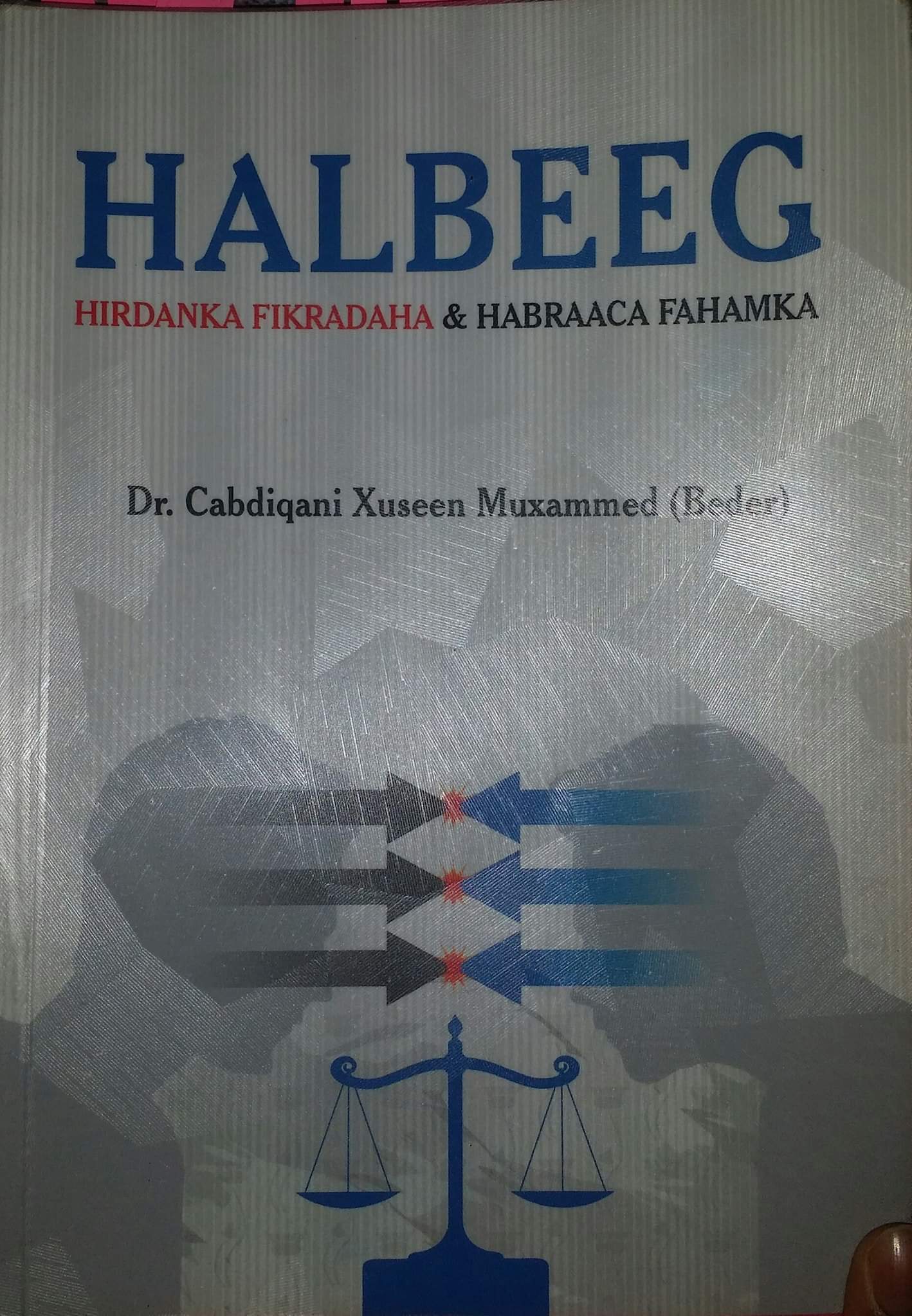 HALBEEG; HIRDANKA FIKRADAHA IYO HABRAACA FAHAMKA by Cabdiqani Xuseen ...