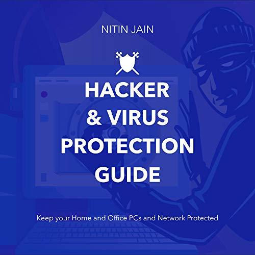 Hacker & Virus Protection – The Complete Guide: Stay protected from ...