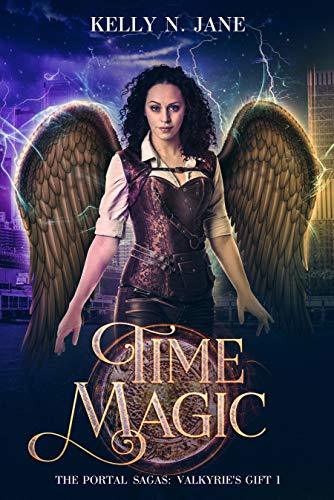 Time Magic (The Portal Sagas: Valkyrie's Gift #1) by Kelly N. Jane ...