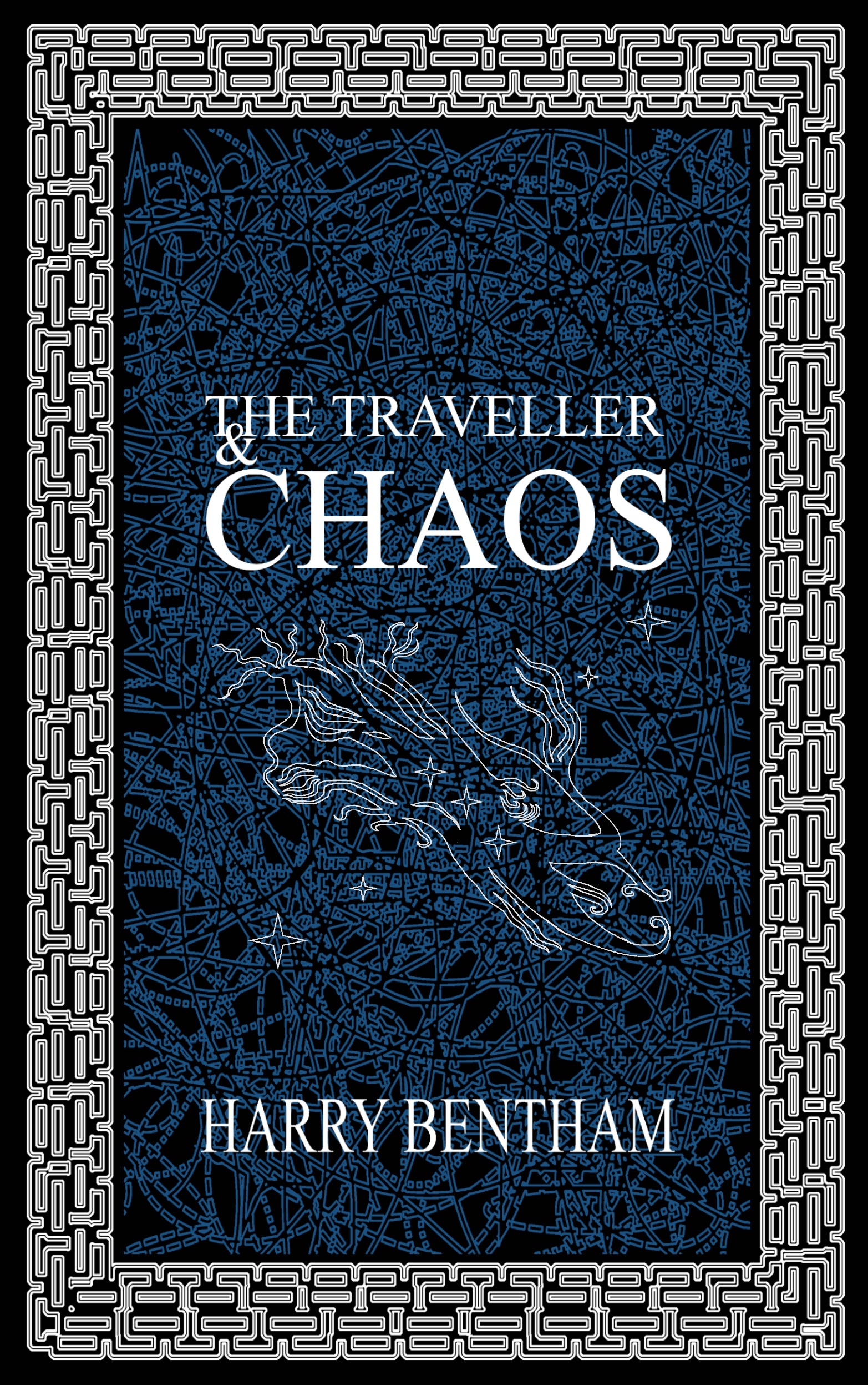 The Traveller and Chaos by Harry J. Bentham | Goodreads