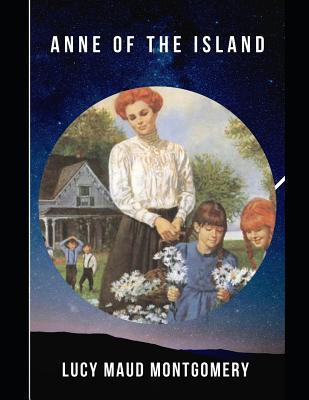 Anne of the Island (Annotated) by L.M. Montgomery | Goodreads