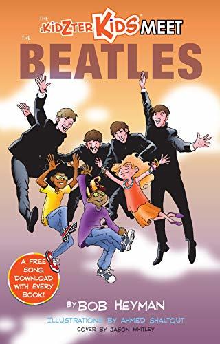 The Kidzter Kids Meet The Beatles by Bob Heyman | Goodreads