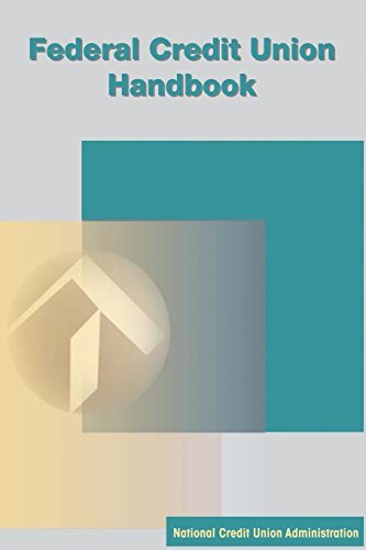Federal Credit Union Handbook by National Credit Union Administration ...