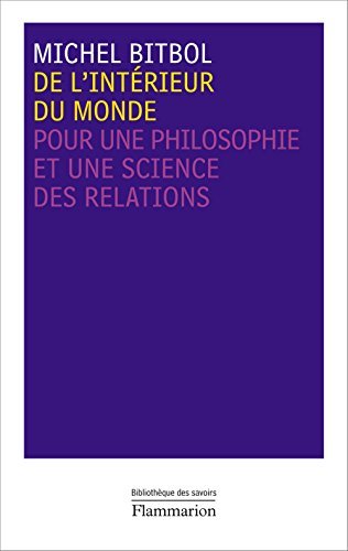 De l'intérieur du monde: Pour une philosophie et une science des ...
