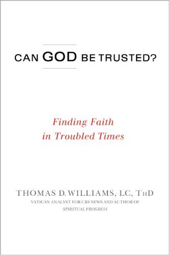 Can God Be Trusted?: Finding Faith in Troubled Times by Thomas D ...