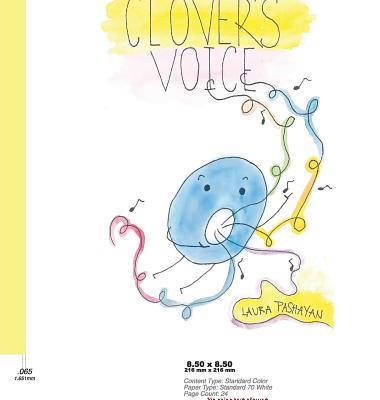 Clover's Voice by Laura Pashayan | Goodreads