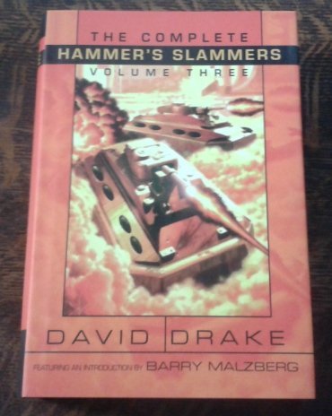 The Complete Hammer's Slammers Volume Three by David Drake | Goodreads