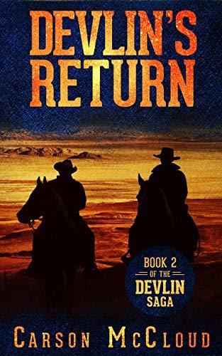 Devlin's Return: Book 2 of the Devlin Saga by Carson McCloud | Goodreads