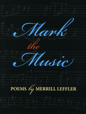 Mark the Music by Merrill Leffler | Goodreads