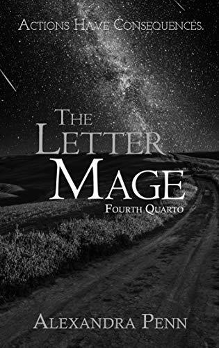 The Letter Mage: Fourth Quarto by Alexandra Penn | Goodreads