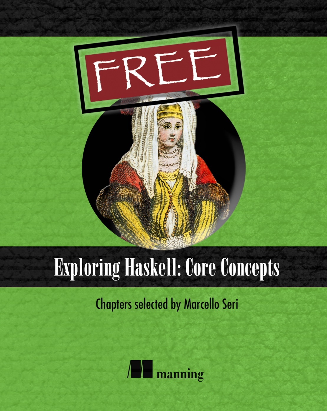 Exploring Haskell: Core Concepts by Marcello Seri | Goodreads