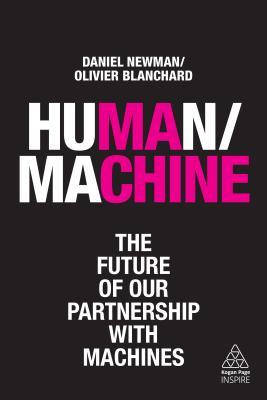 Human / Machine: The Future of Our Partnership With Machines by Daniel ...