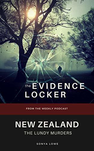 New Zealand: The Lundy Murders (Evidence Locker) by Sonya Lowe | Goodreads