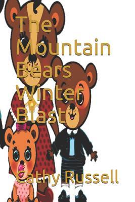 The Mountain Bears Winter Blast by Cathy Prather Russell | Goodreads