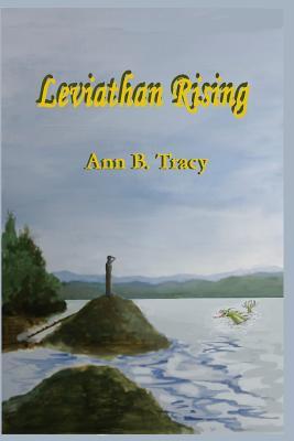 Leviathan Rising by Ann B Tracy | Goodreads