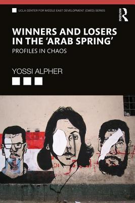 Winners and Losers in the ‘Arab Spring’: Profiles in Chaos (UCLA Center ...