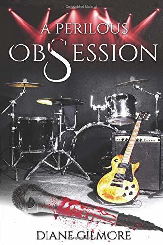 A Perilous Obsession by Diane Gilmore | Goodreads