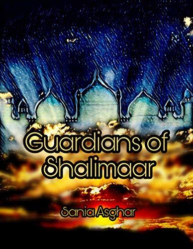 Guardians of Shalimaar by Sania Asghar | Goodreads