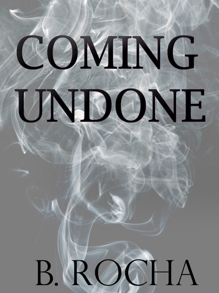 Coming Undone by B. Miranda | Goodreads