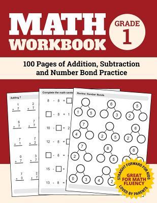 Math Workbook Grade 1: 100 Pages of Addition, Subtraction and Number ...