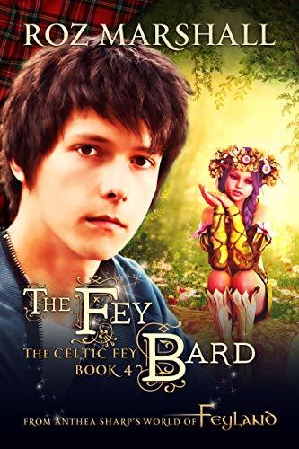 The Fey Bard (The Celtic Fey #4) by Roz Marshall | Goodreads