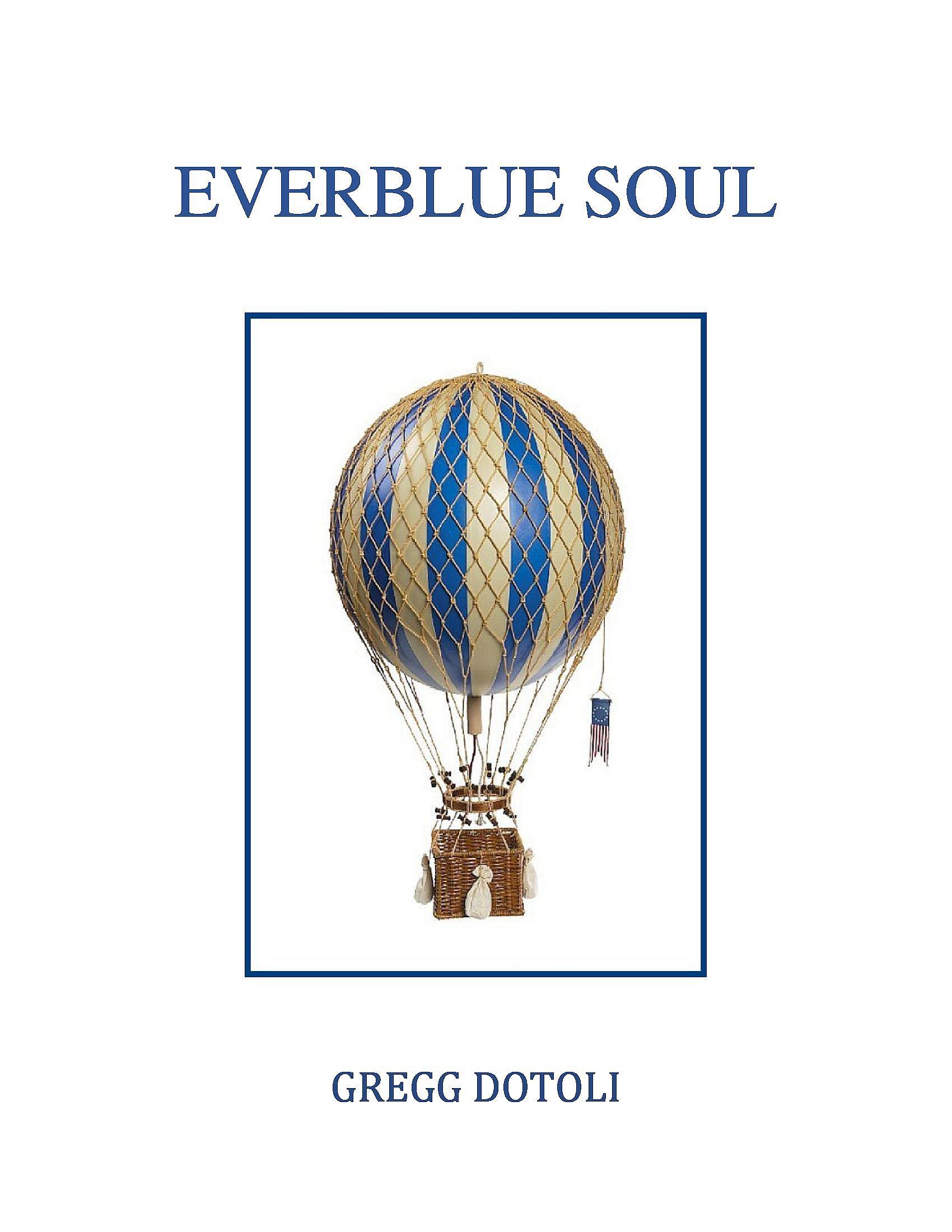 Everblue Soul by Gregg Dotoli | Goodreads