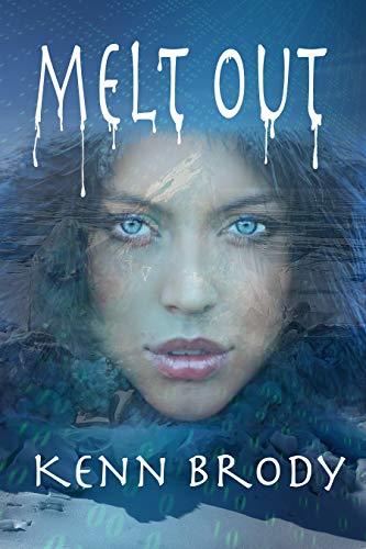 Melt-Out by Kenn Brody | Goodreads