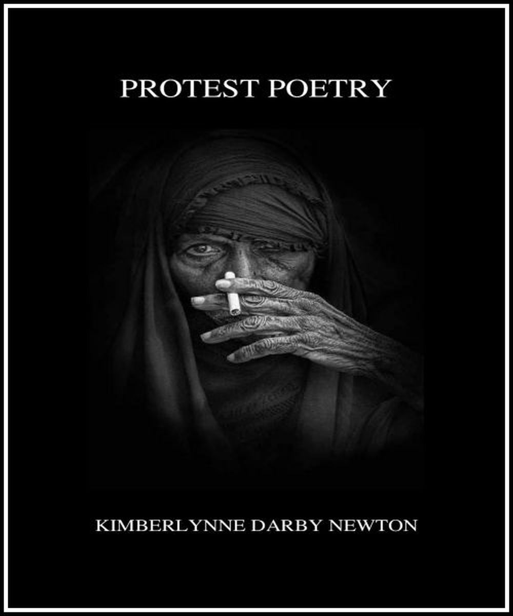 Protest Poetry by Kimberlynne Darby Newton | Goodreads