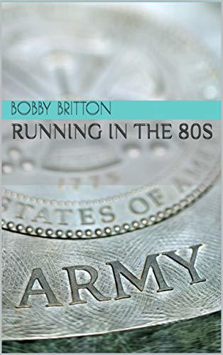 Running in the 80s by Bobby Britton | Goodreads