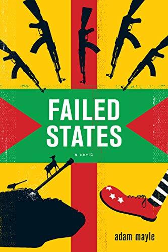 Failed States by Adam Mayle | Goodreads