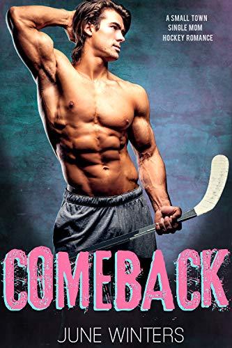 Comeback (Dallas Devils, #2) by June Winters | Goodreads