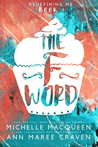 The F Word (Redefining Me #1) by Michelle MacQueen | Goodreads