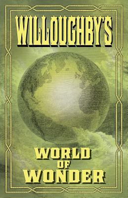 Willoughby's World of Wonder by Stephen Barnwell | Goodreads