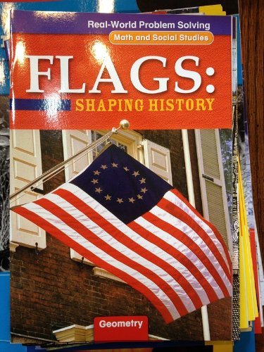 Real-World Problem Solving: Flags: Shaping History by McGraw-Hill ...