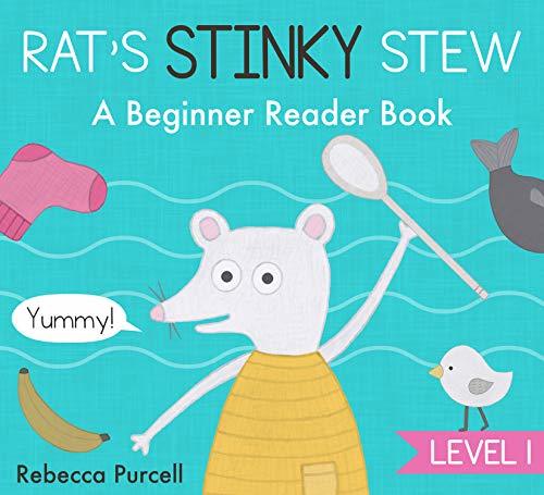 Rat's Stinky Stew: A Beginner Reader Book, Level 1: Preschool Reading ...