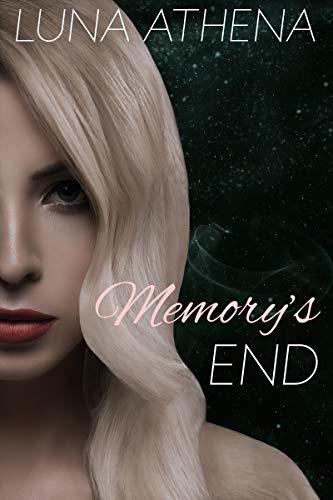 Memory's End: A Young Adult Sci-fi Romance by Luna Athena | Goodreads
