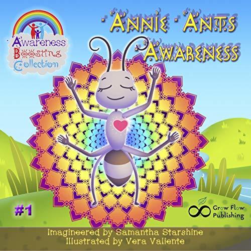 Annie Ant's Awareness by Samantha Starshine | Goodreads