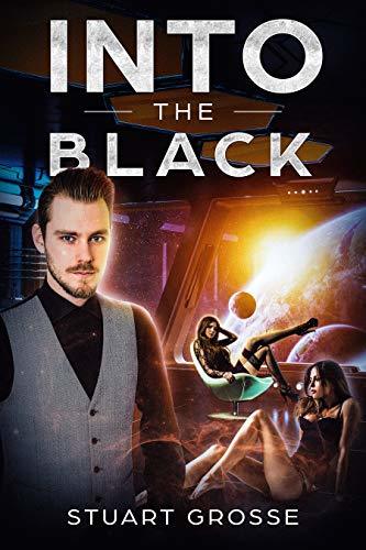 Into the Black: Omnibus V: Books 17 - 20 by Stuart Grosse | Goodreads