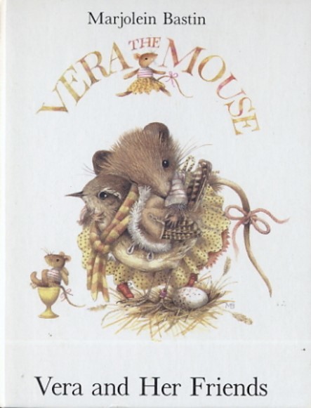 Vera and Her Friends (Vera the Mouse Series) by Marjolein Bastin ...